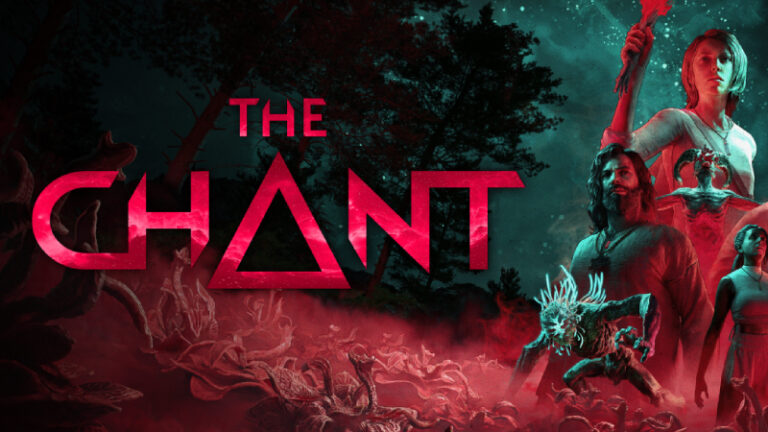 The Chant: First Look Gameplay Trailer Drops - Rely on Horror