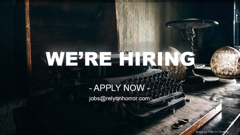 Rely on Horror is Hiring! - Rely on Horror