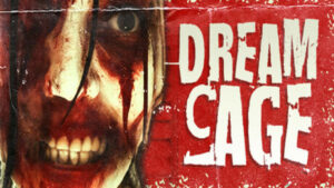 Dream Cage: An Unique Take on Sleep Paralysis in Indie Horror - Rely on ...